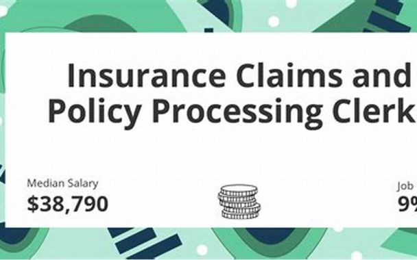 Insurance Claims And Policy Processing Clerks: Understanding The Basics ...
